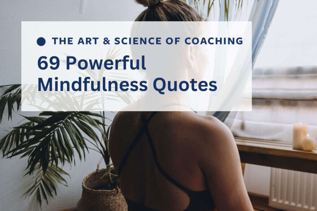 69 Powerful Mindfulness Quotes - Primal Health Coach Institute