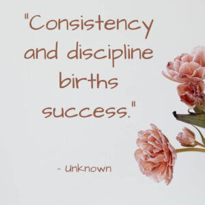 35 Inspiring Consistency Quotes - Primal Health Coach Institute