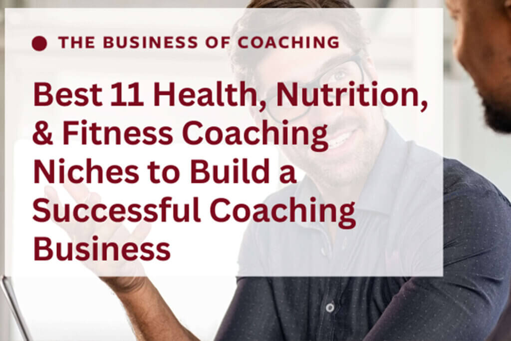 Best 11 Health, Nutrition, & Fitness Coaching Niches to Build Your ...