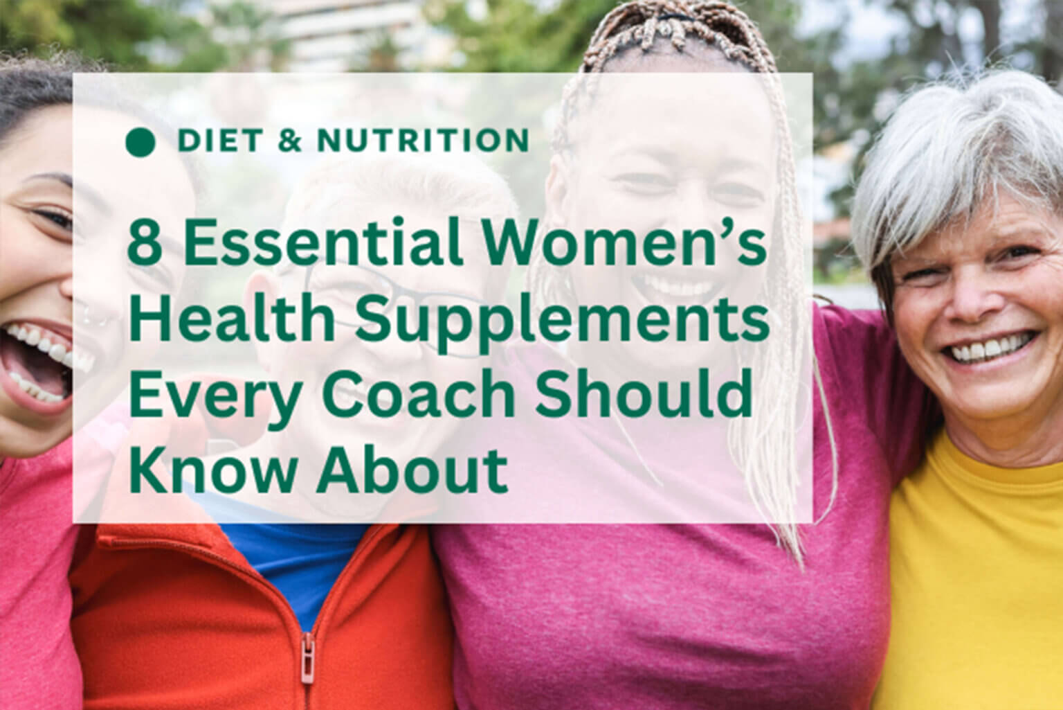 8 Essential Women’s Health Supplements Every Coach Should Know About ...